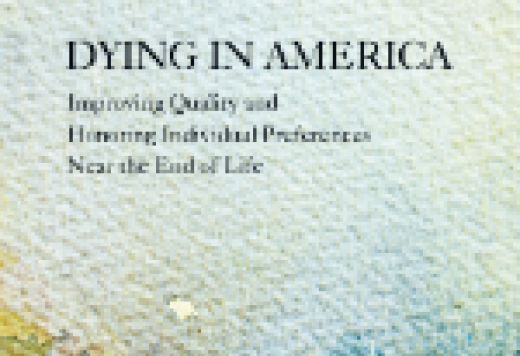 Special Briefing on IOM Report - Dying in America | National Institute ...